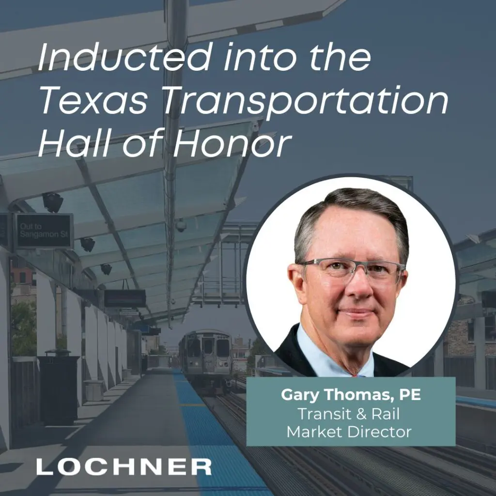 Gary Thomas Inducted into the Texas Transportation Hall of Honor - Lochner