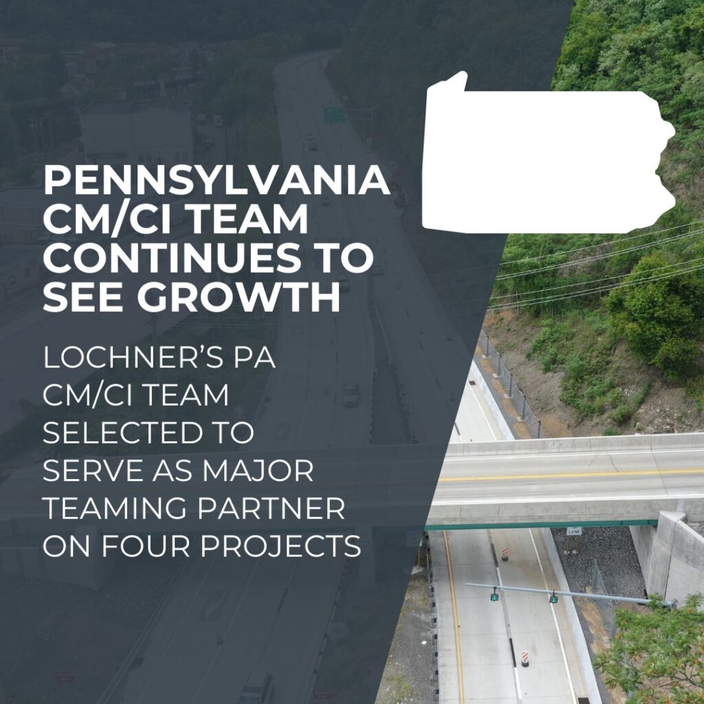 Lochner’s Pennsylvania Construction Management/Construction Inspection ...