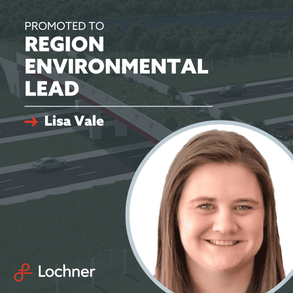 Lisa Vale Promoted to Region Environmental Lead - Lochner