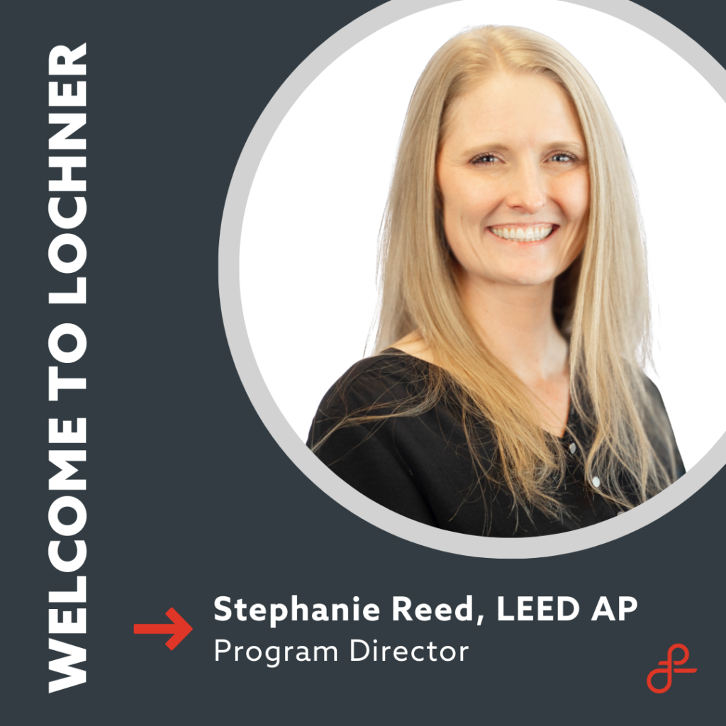 Lochner Welcomes Stephanie Reed as Program Director of Program ...